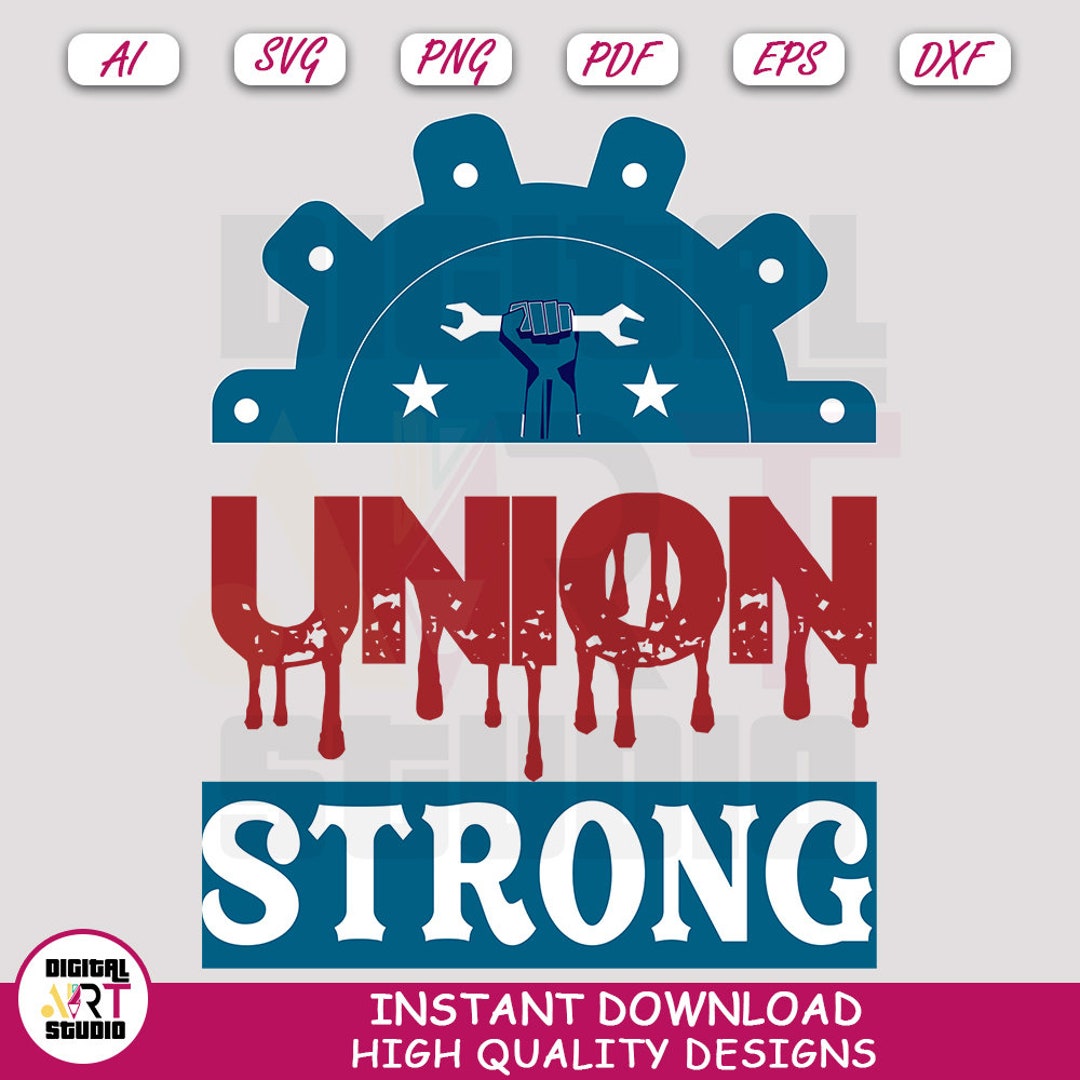 Union Strong SVG, Happy Labor Day Cut File for Cricut, Happy Labor Day ...