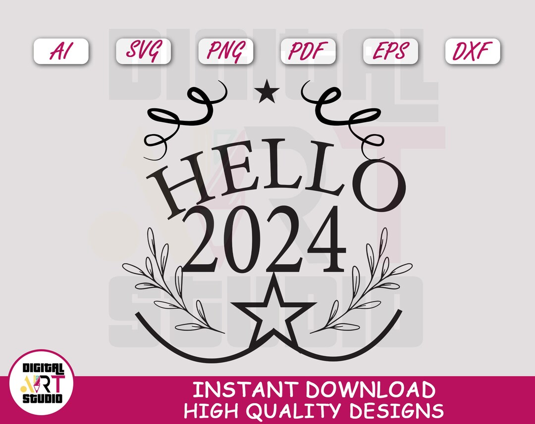 Hello 2024 Vector Svg Happy New Year Cut File for Cricut - Etsy Canada