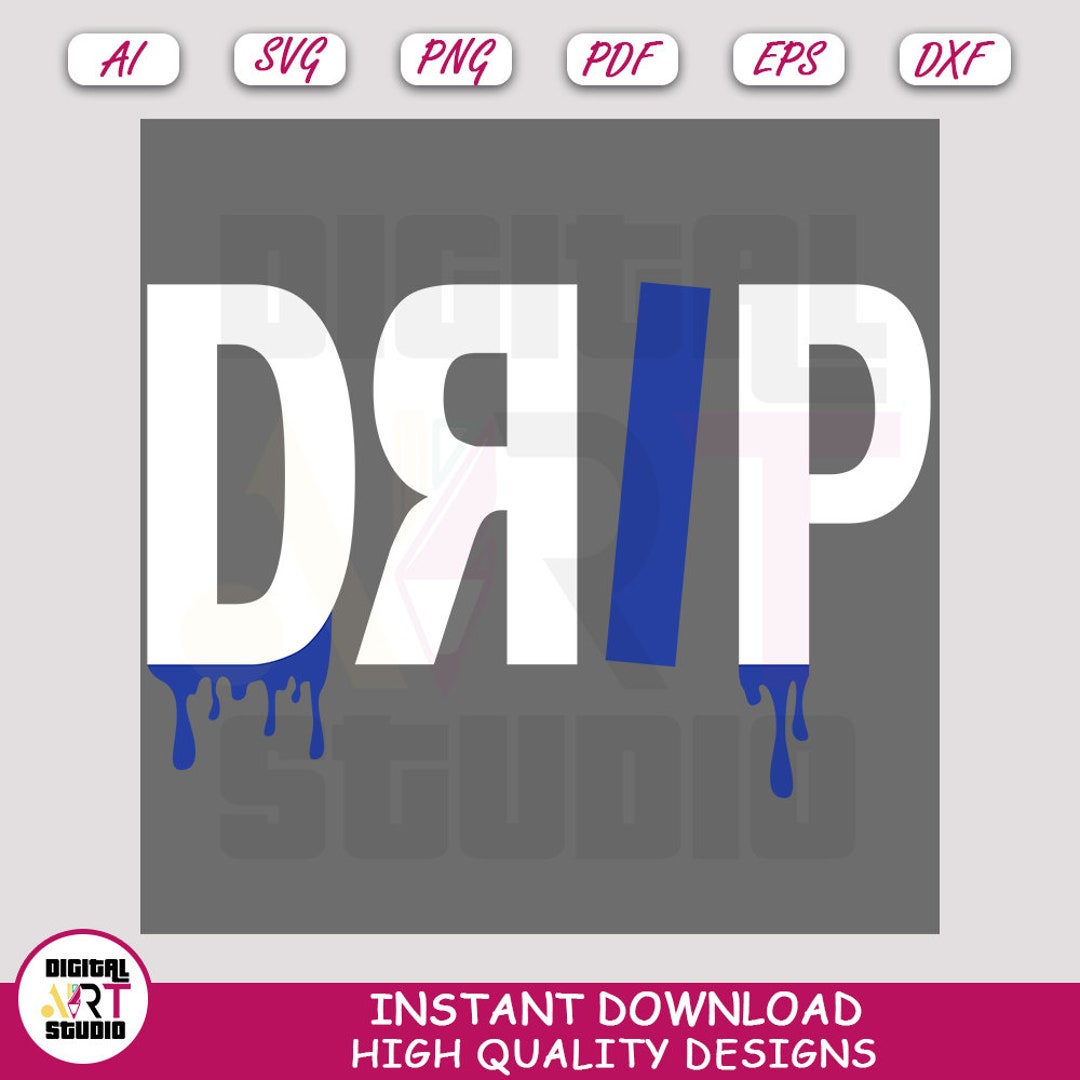 Drip Vector Svg, Dripping Cut File for Cricut, Drip Digital Image ...