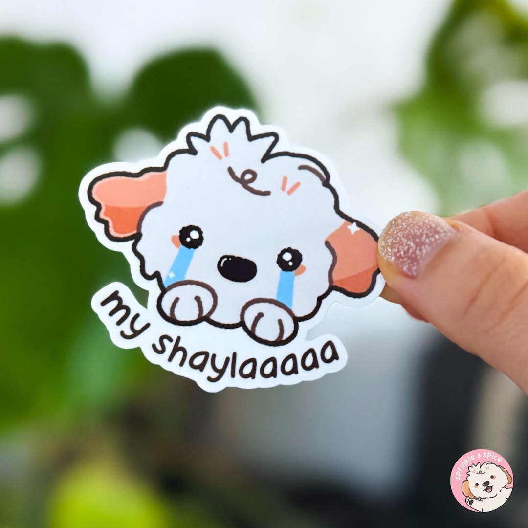 My Shayla Sticker, Tiktok Meme, Joke, Trendy Decal, Cute Dog, Puppy Dog ...