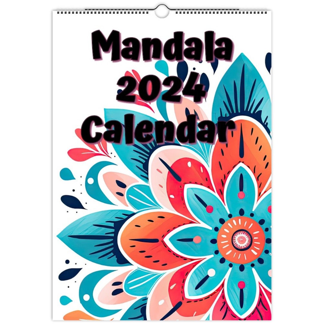 Mandala 2024 Wall Calendar Colourful Flower Pattern Hippy Design Gifts ...