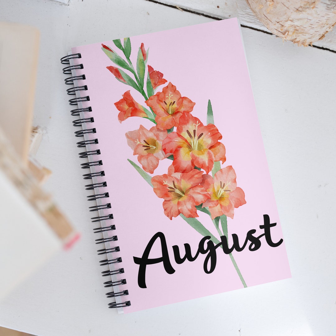 August Floral Notebook - Gladiolus Flower Design, Gift for Her, Spiral ...