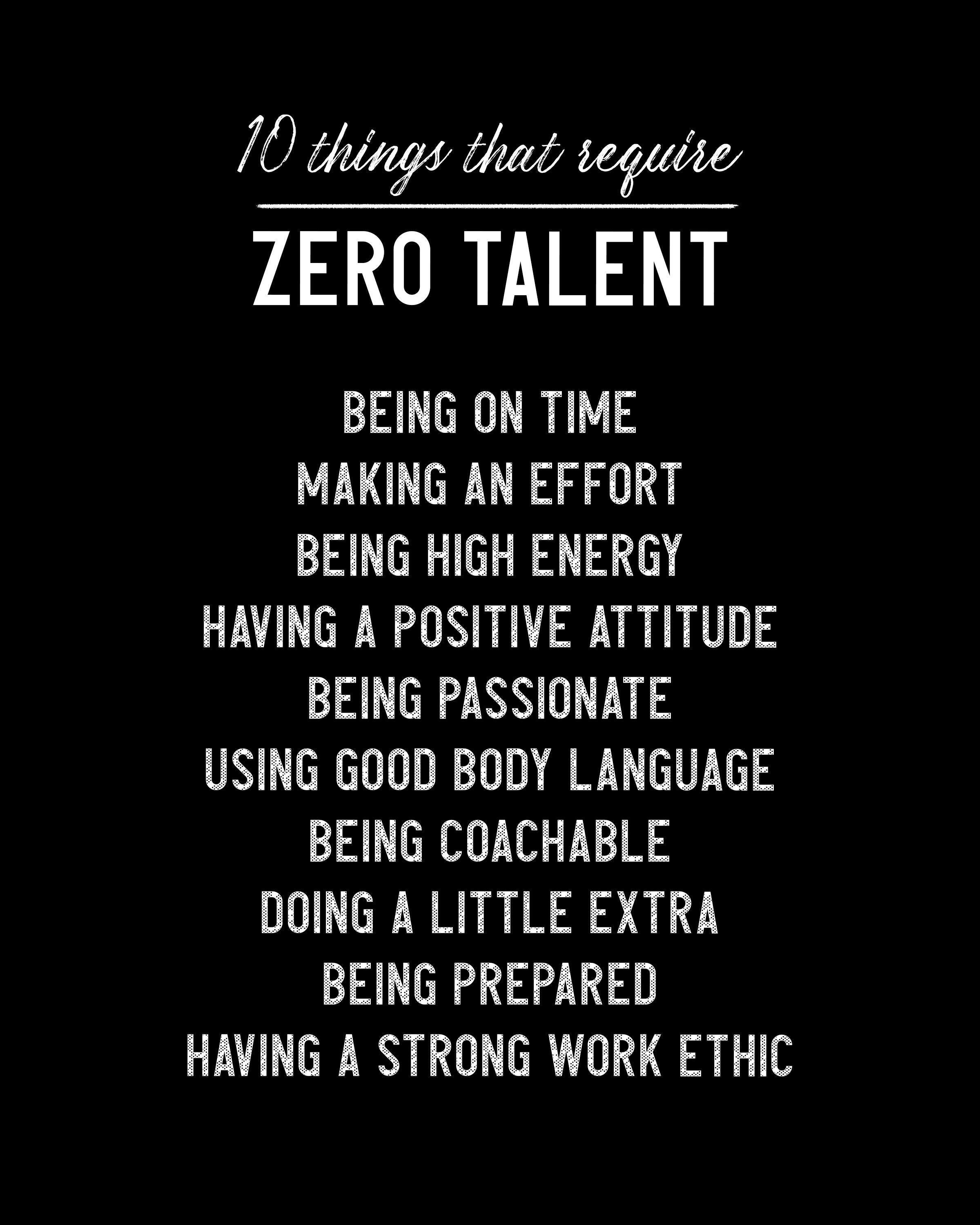 Motivational Quotes Wall Art 10 Things That Require Zero Talent Poster ...