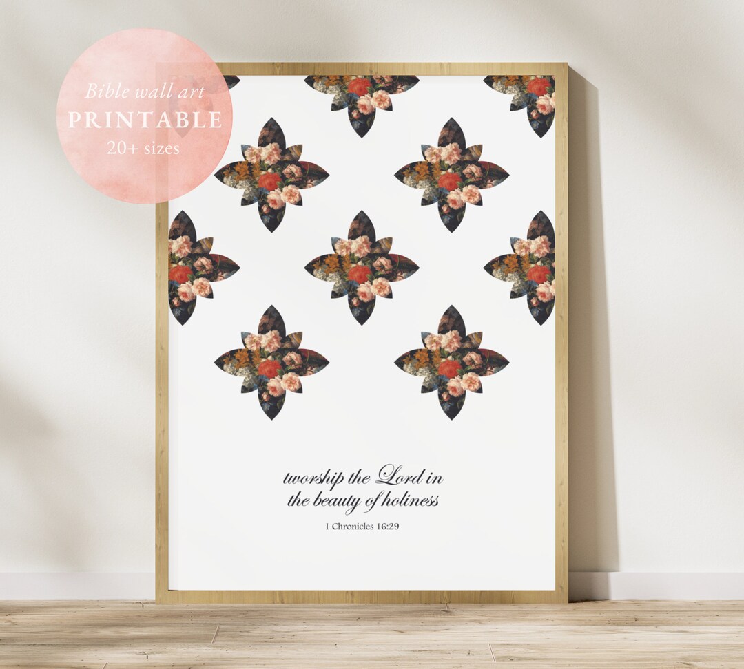 Worship Art, Bible Verse Digital Art, Floral Bible Verse Print ...