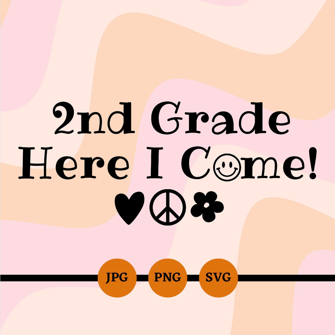 2nd Grade Here I Come, SVG, PNG, JPG, Second Grade, Retro, Back to ...