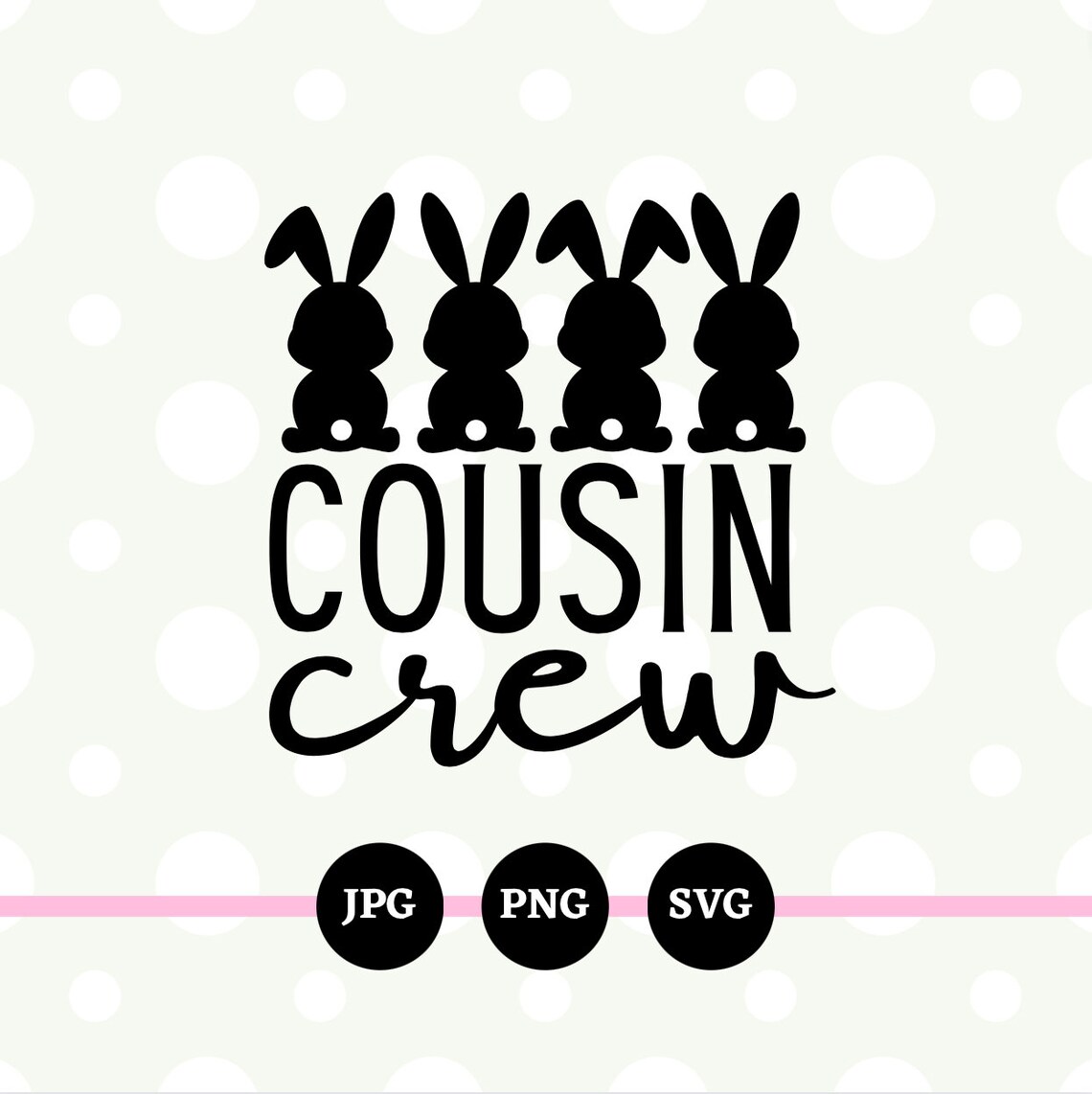 Cousin Crew Easter SVG PNG JPG Digital Files Easter Egg - Etsy