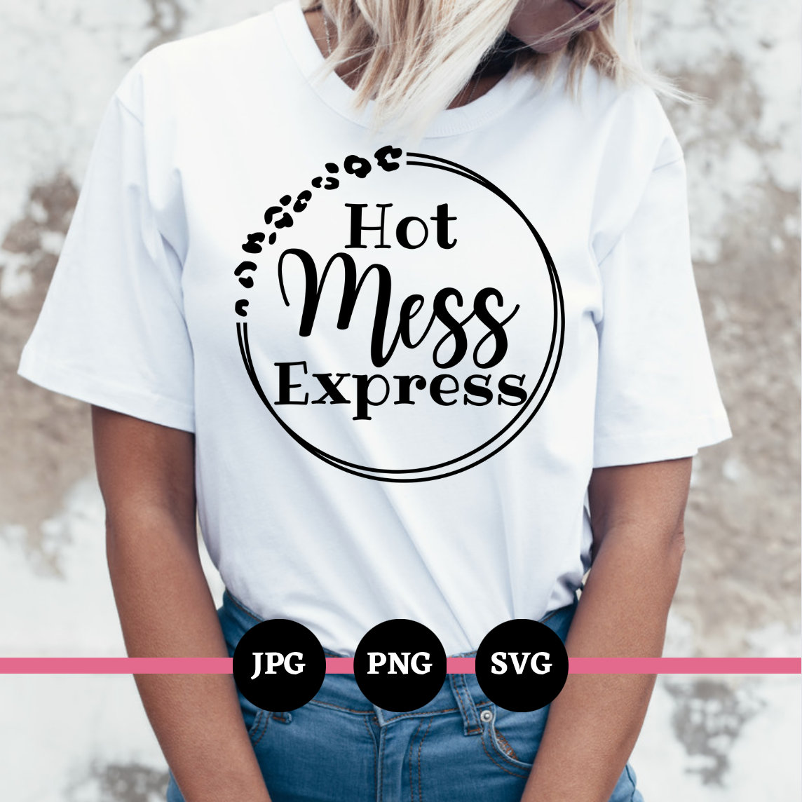 Hot Mess Express, SVG, PNG, Digital Files, Downloads, Cheetah Print ...