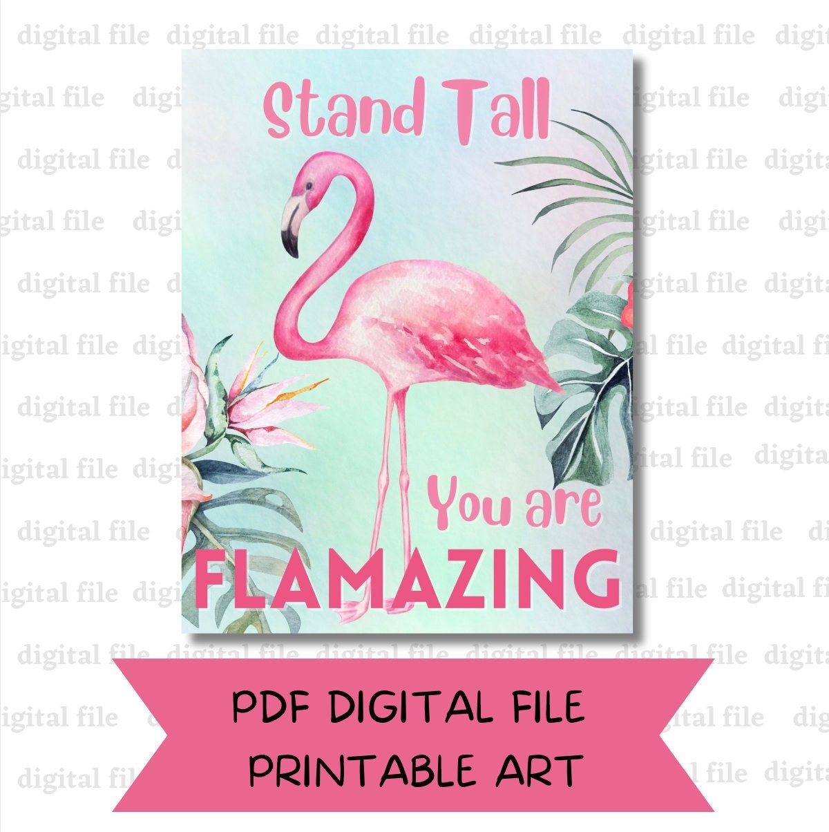 Stand Tall You Are Flamazing, PDF, JPG, Download, Digital Print ...