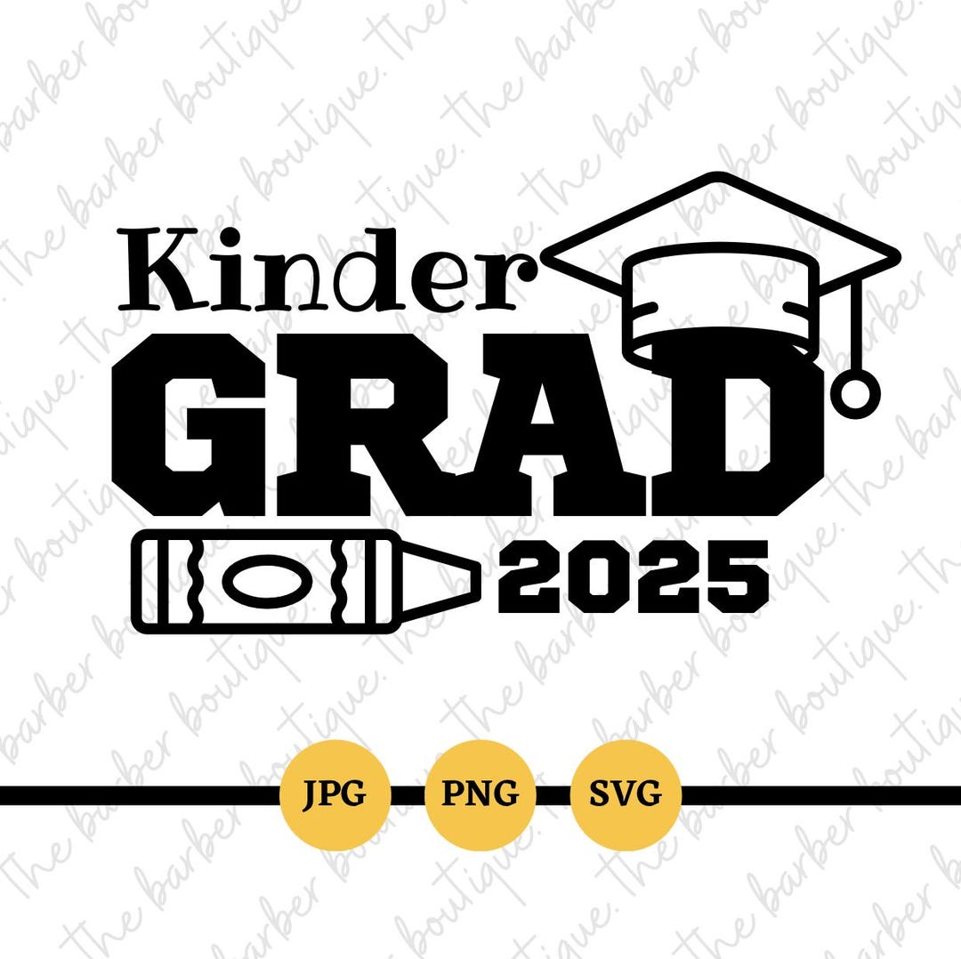 Kinder Grad, 2025, Kindergarten, Graduate, Graduation, SVG, PNG, JPG ...