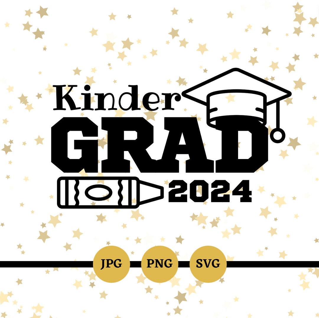 Kinder Grad, 2024, Kindergarten, Graduate, Graduation, SVG, PNG, JPG ...