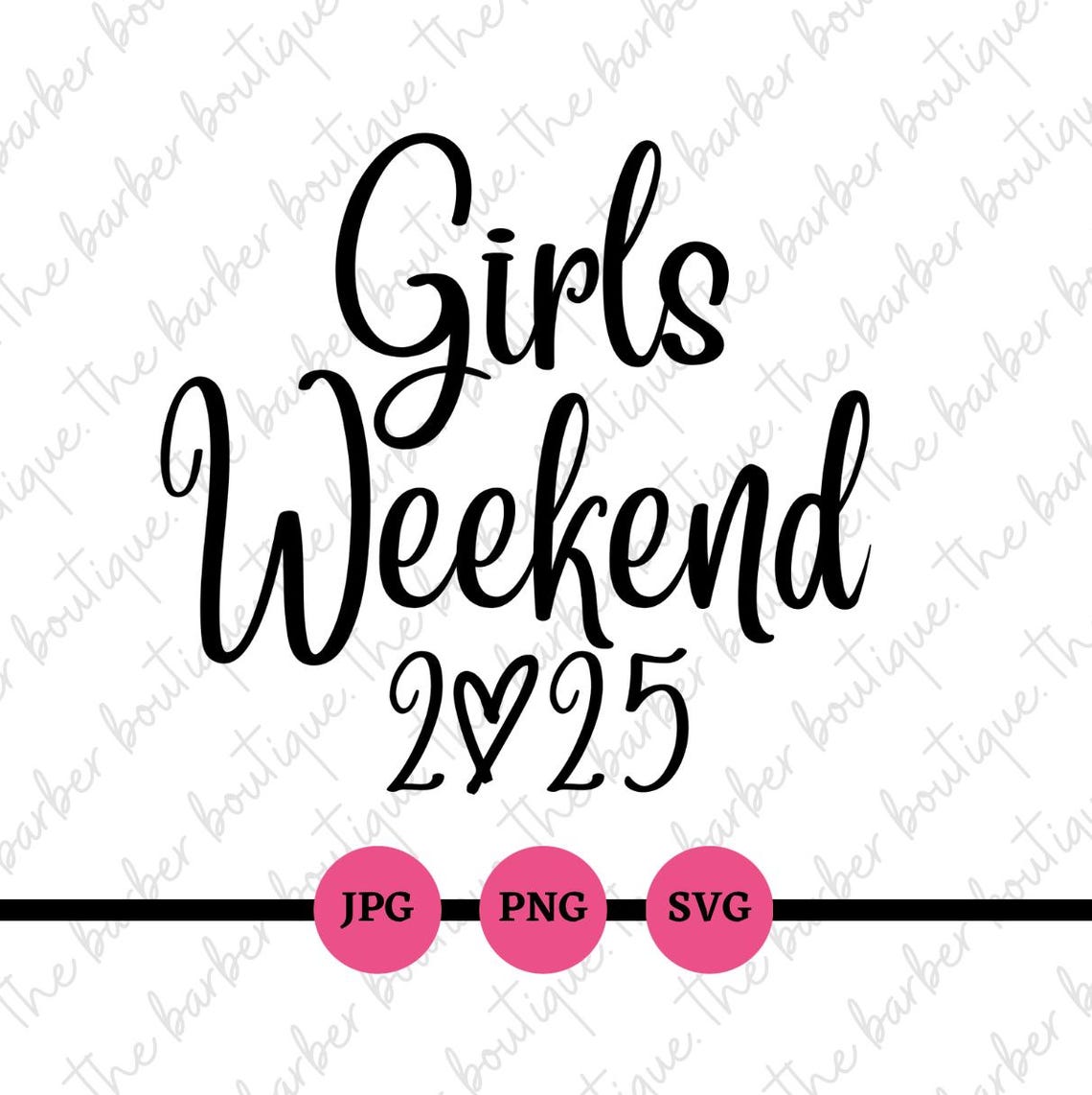 Girls Weekend 2025, Girls Trip, Bachelorette, Birthday, SVG, PNG ...