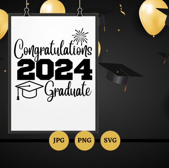 Congrats Graduate 2024