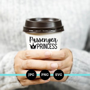 Passenger Princess, SVG, PNG, JPG, Traveling, Car Princess, Funny ...