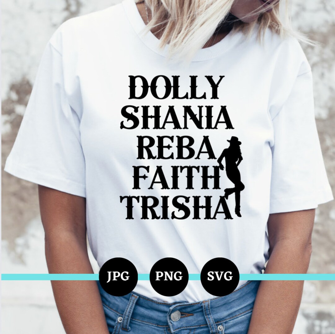 Dolly Shania Reba Faith Trisha, SVG, PNG, JPG, Ladies of Country Music ...