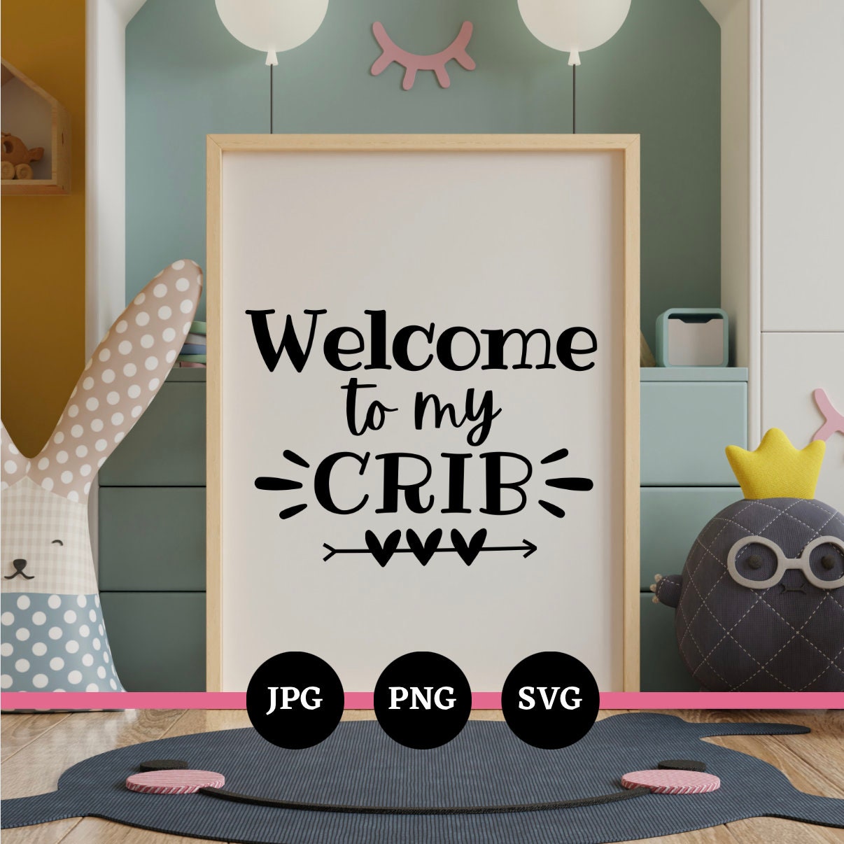Welcome to My Crib SVG PNG JPG Baby Girls Boys Toddlers - Etsy