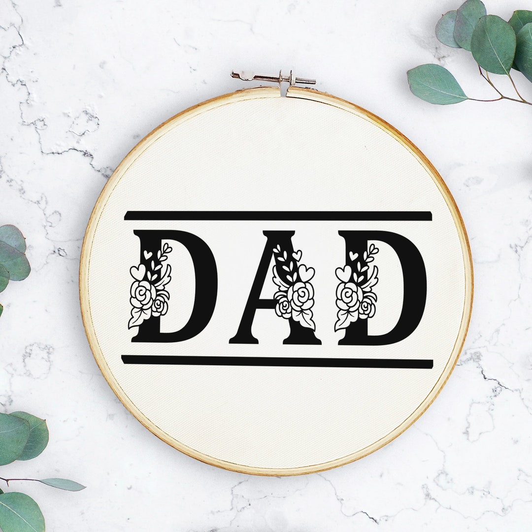 Dad Embroidery Pattern, Digital Download Embroidery Gift, Dad Monogram ...