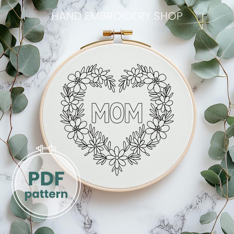 Floral Heart 'mom' Embroidery Pattern: Mother's Day DIY (PDF Pattern ...