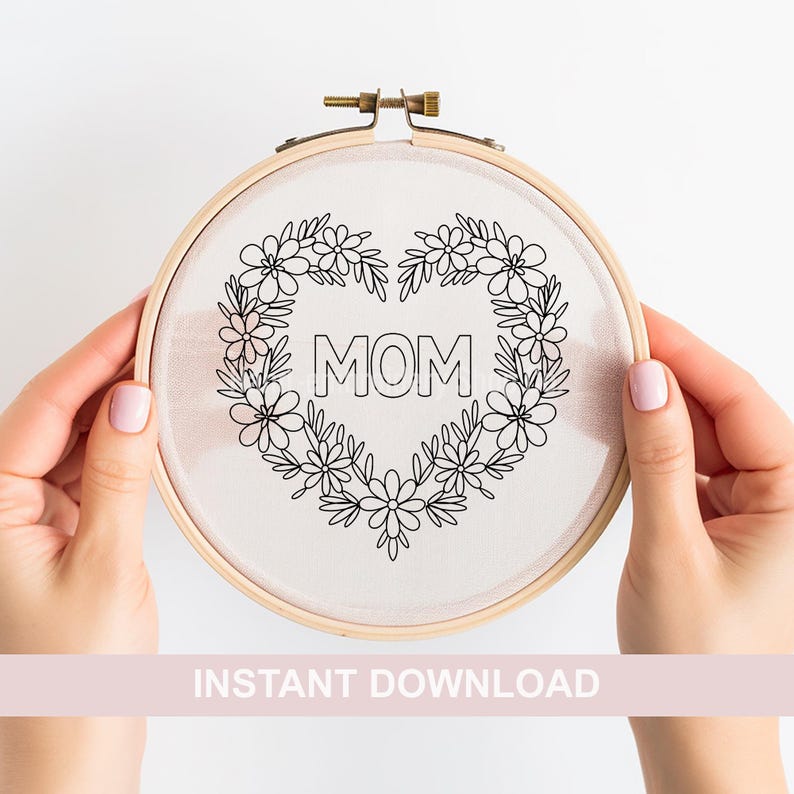 Floral Heart 'mom' Embroidery Pattern: Mother's Day DIY (PDF Pattern ...