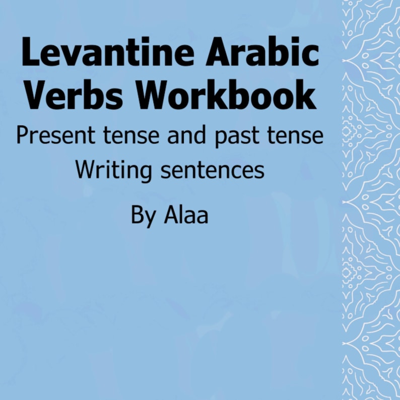 Arabic Verbs Workbook - Levantine Arabic - Writing Sentences in Arabic ...