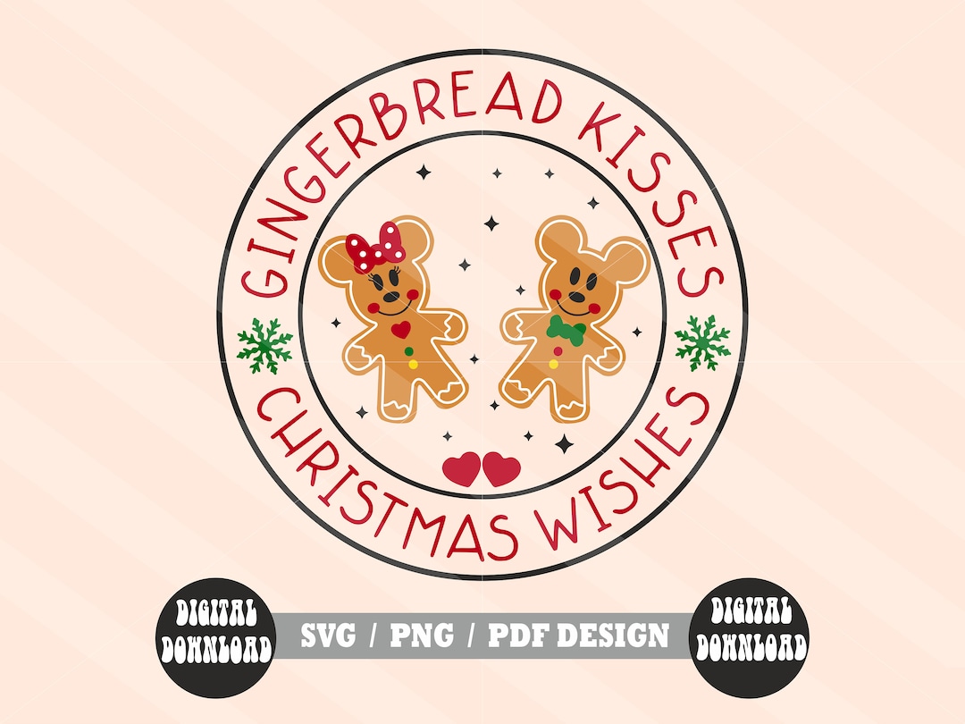 Gingerbread Kisses and Christmas Wishes SVG, Christmas Gingerbread SVG ...