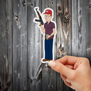 Ak47 Sticker Dale Gribble Funny Sticker Gun Sticker Edc King of the ...