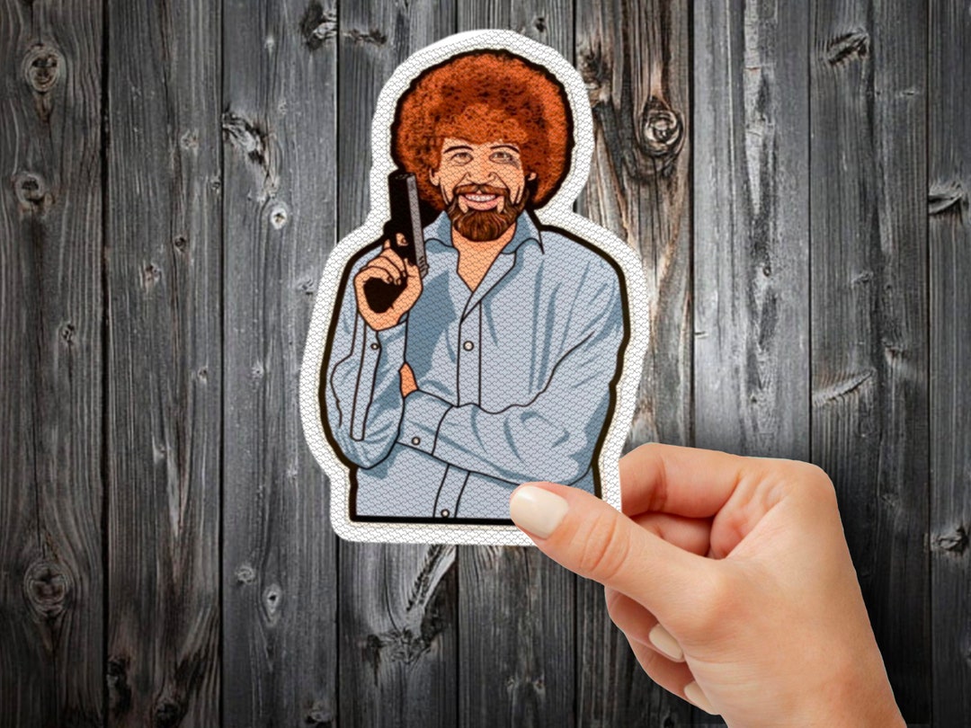 Bob Ross Sticker Funny Sticker Gun Sticker Aft Edc Ar15 Glock Chopwerx ...