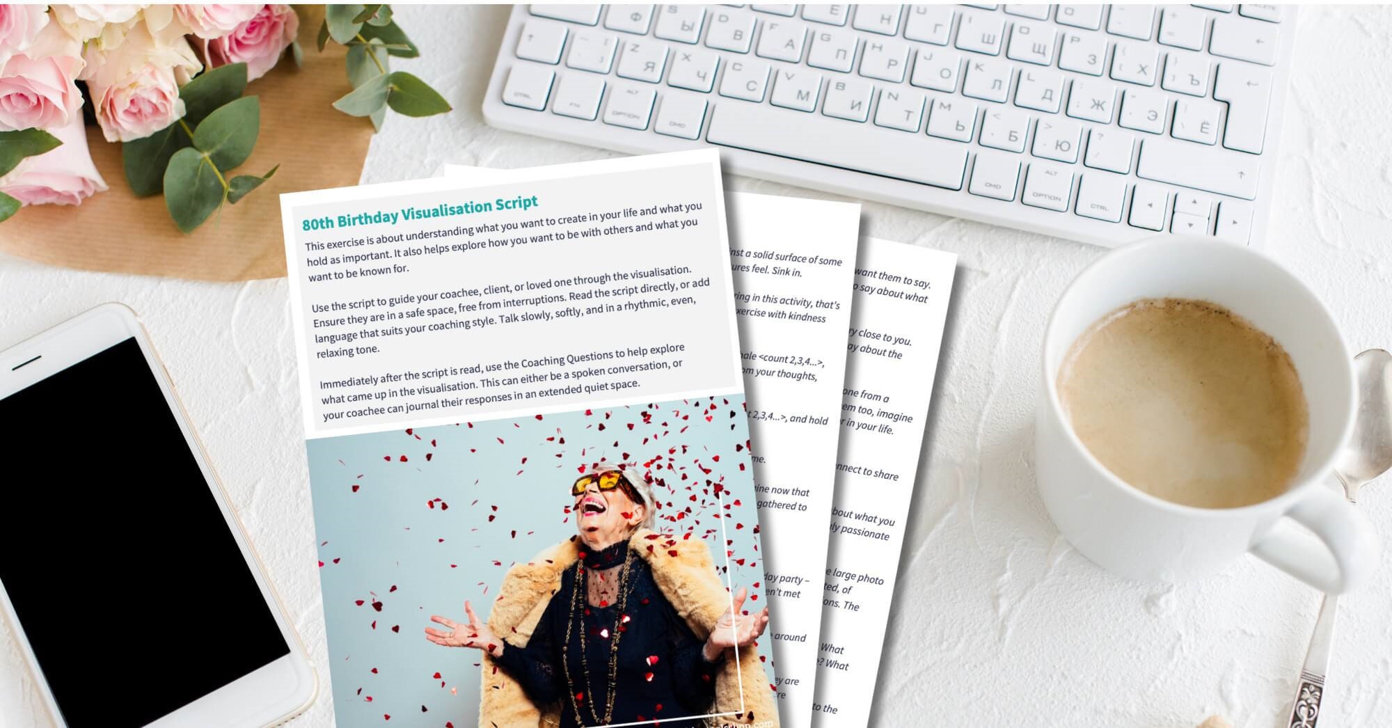 80th Birthday Visualisation Script. Coaching Tools, Leadership Coach ...