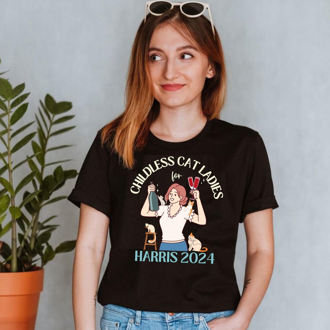 Childless Cat Lady Shirt, Cat Ladies for Kamala Harris, Pro Choice ...