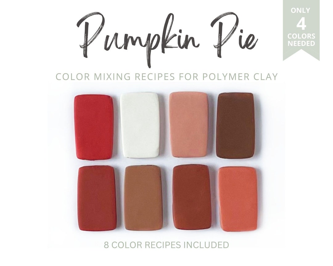 Polymer Clay Color Recipes: Pumpkin Pie Fall Palette (digital Download ...