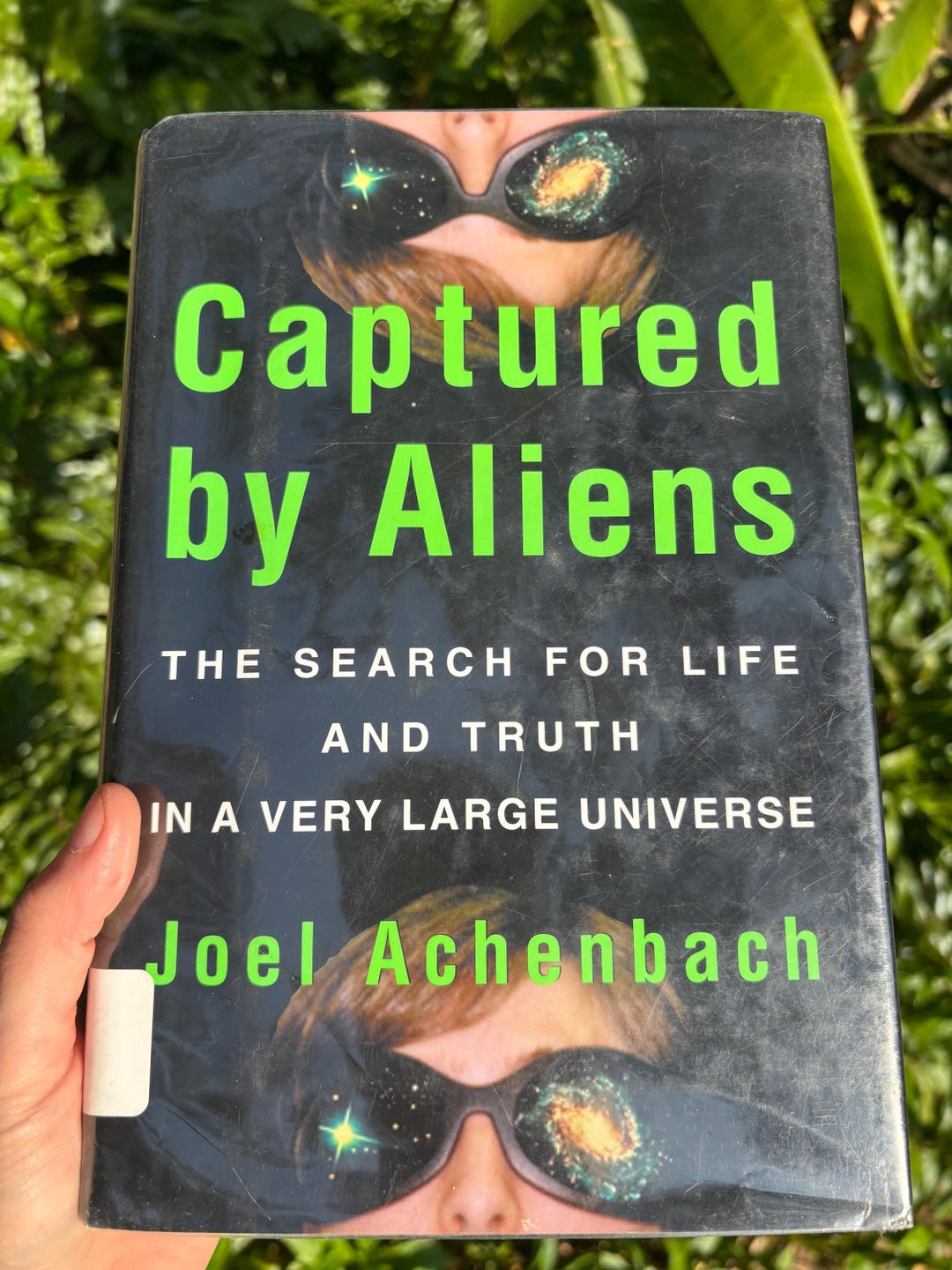 Captured by Aliens the Search for Life and Truth in a Very Large ...