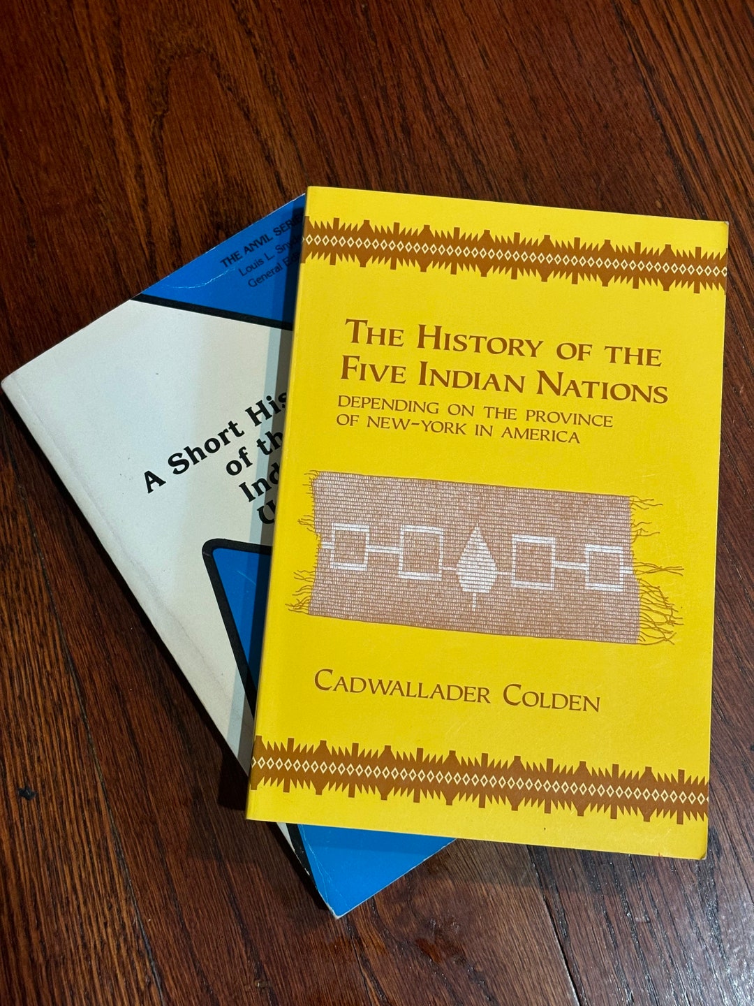 Vintage History of the Five Indian Nations and A Short History of the ...