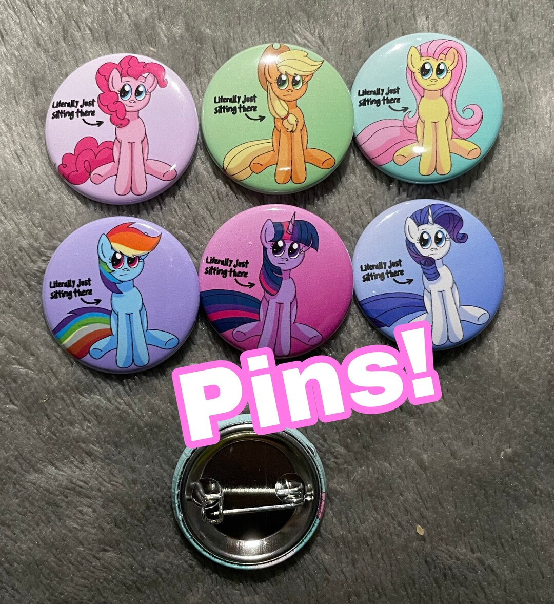 My Little Pony Mane Six literally Just Sitting There Buttons/pins - Etsy