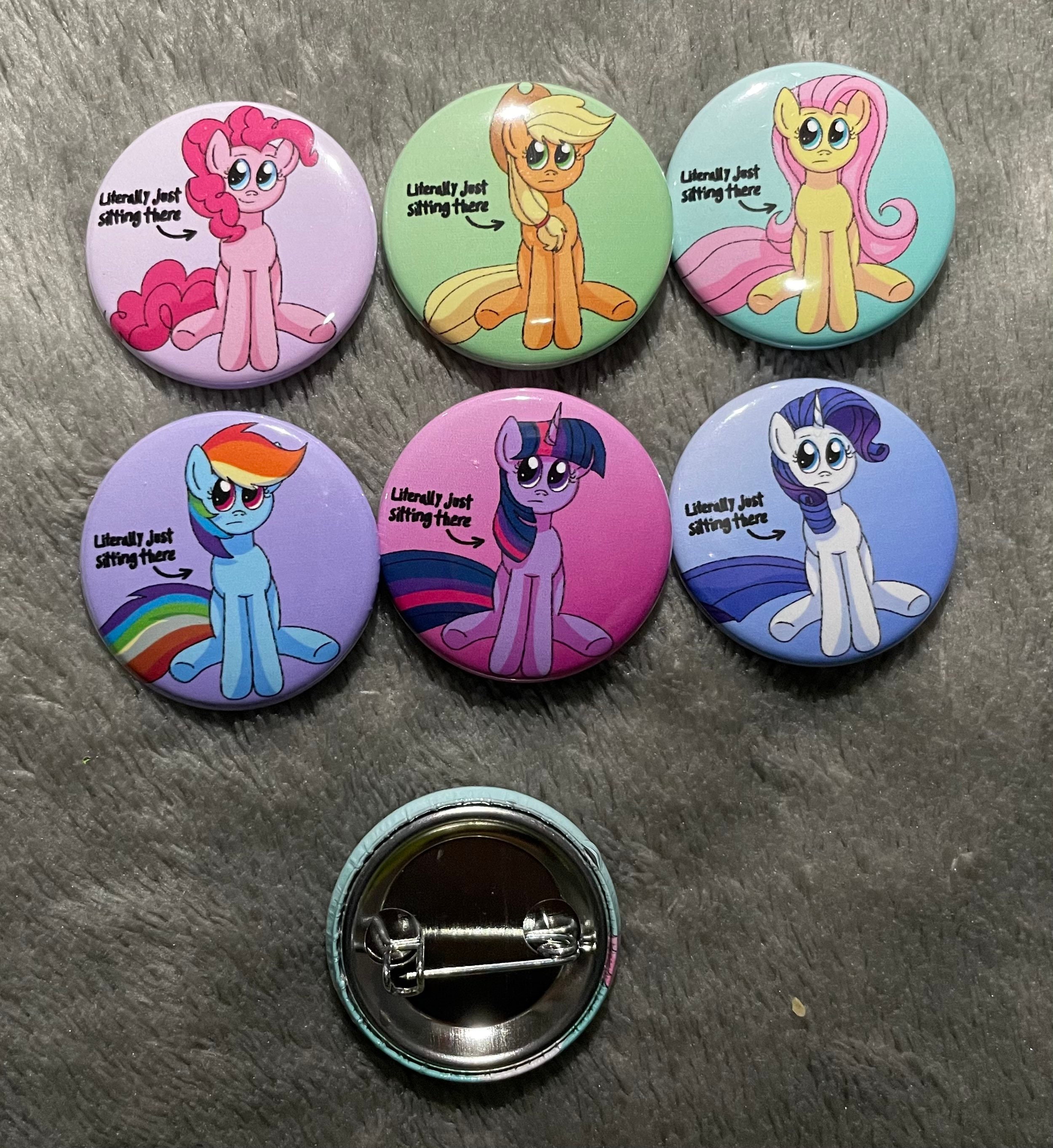 My Little Pony Mane Six literally Just Sitting There Buttons/pins - Etsy