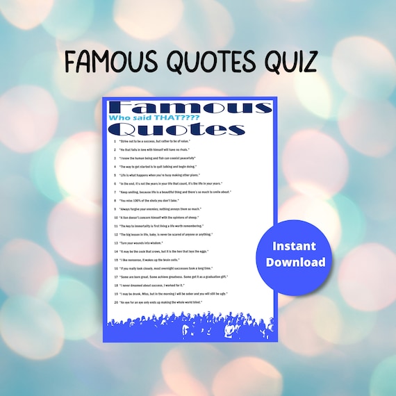 Famous Quotes : Who said That?! A quiz for dinner parties, gatherings ...