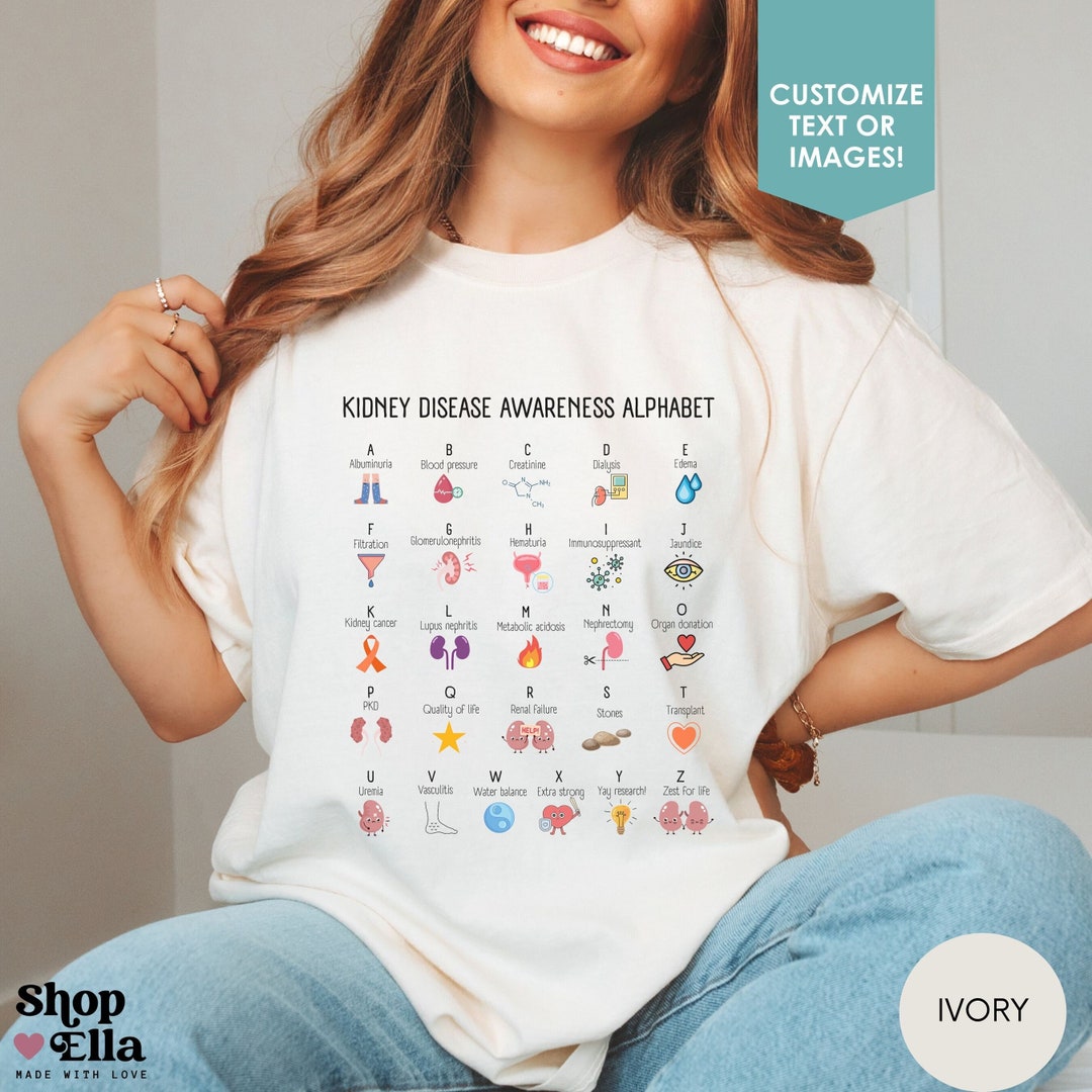 Kidney Disease Awareness Shirt Comfort Colors Kidney Disease Alphabet ...