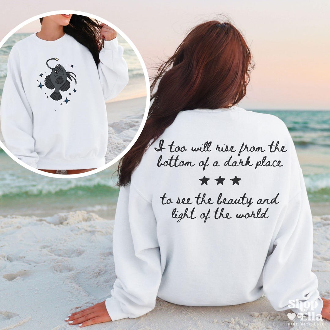 Anglerfish Shirt Motivational Quote Angler Fish Sweatshirt ...