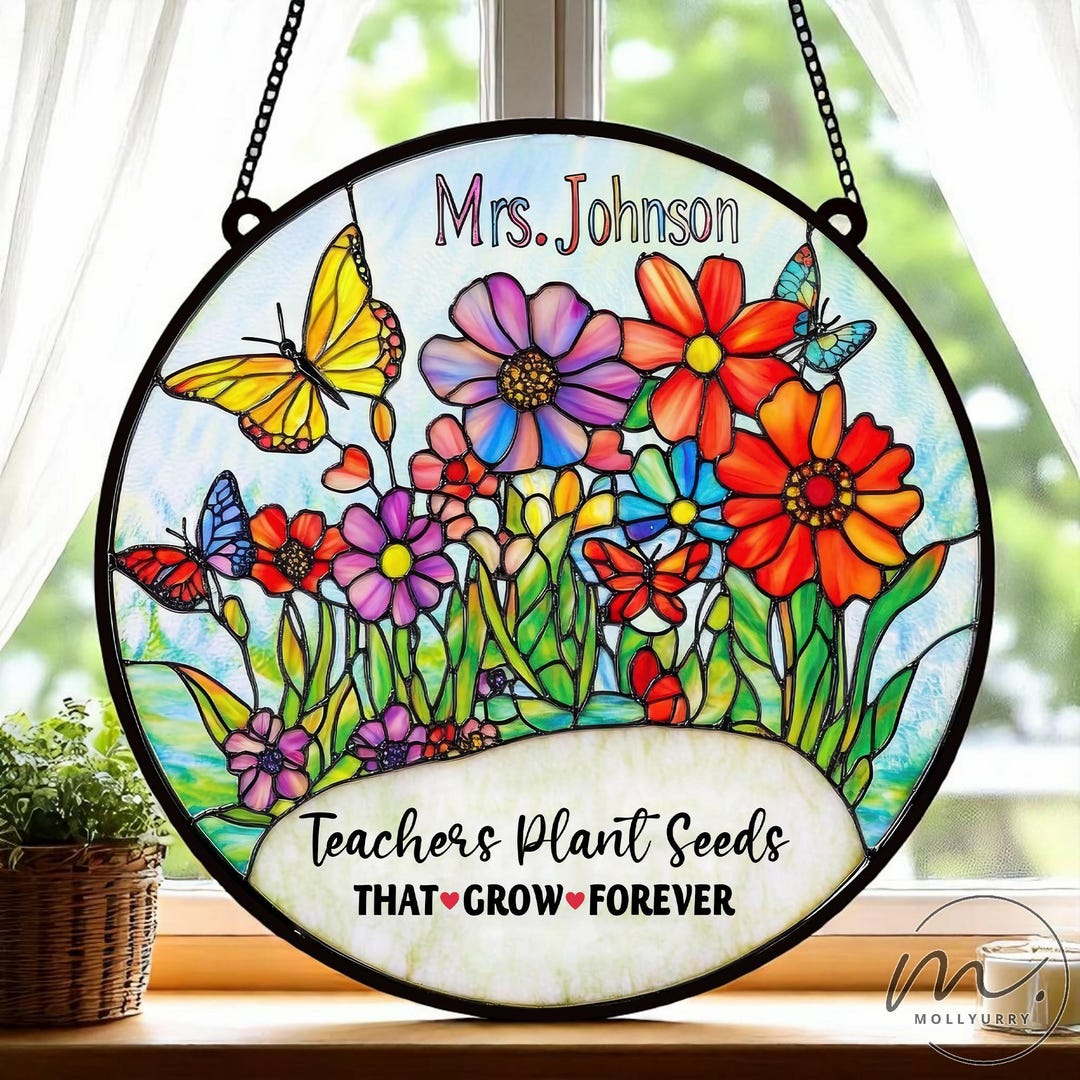 Personalized Teacher Suncatcher Gift, Teachers Plant Seeds Quote ...