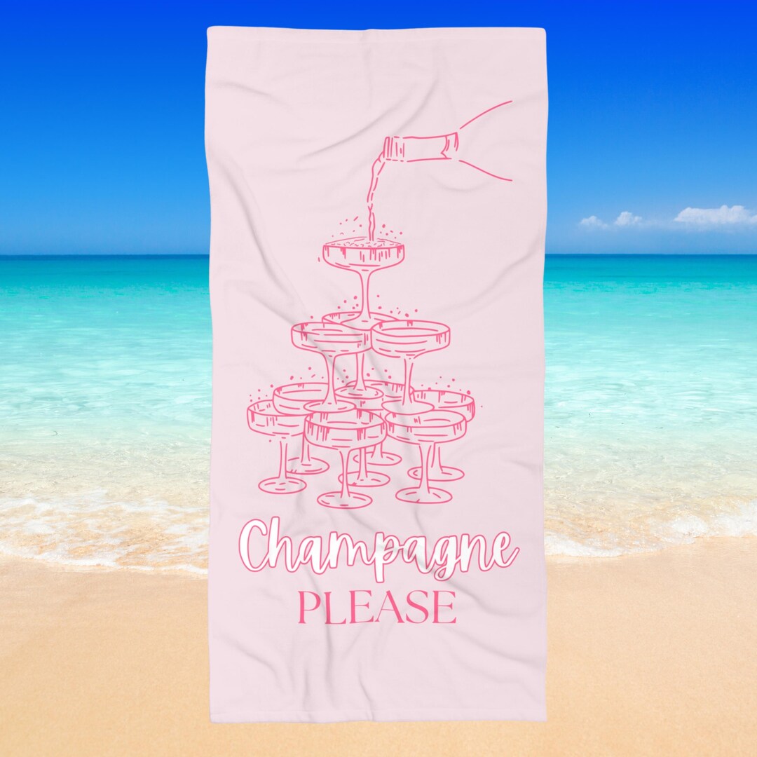Champagne Please Beach Towel Fun Summer Towel for Pool Parties ...