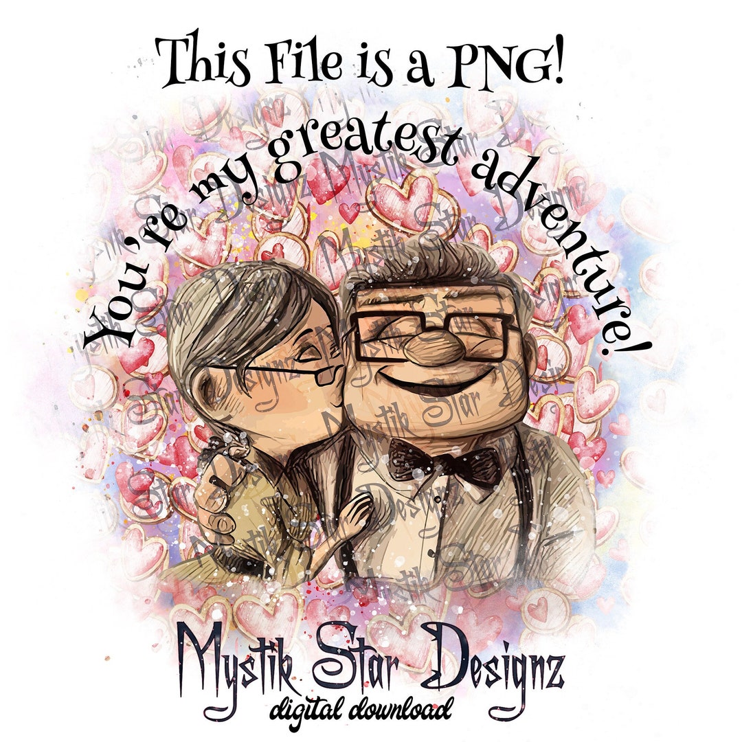 Cute Carl Ellie PNG You Are My Greatest Adventure PNG Digital Download ...