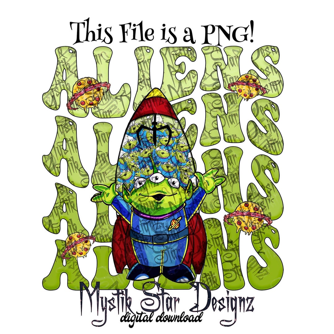Aliens Stacked PNG Toy Story Alien PNG Digital Download PNG Commercial ...