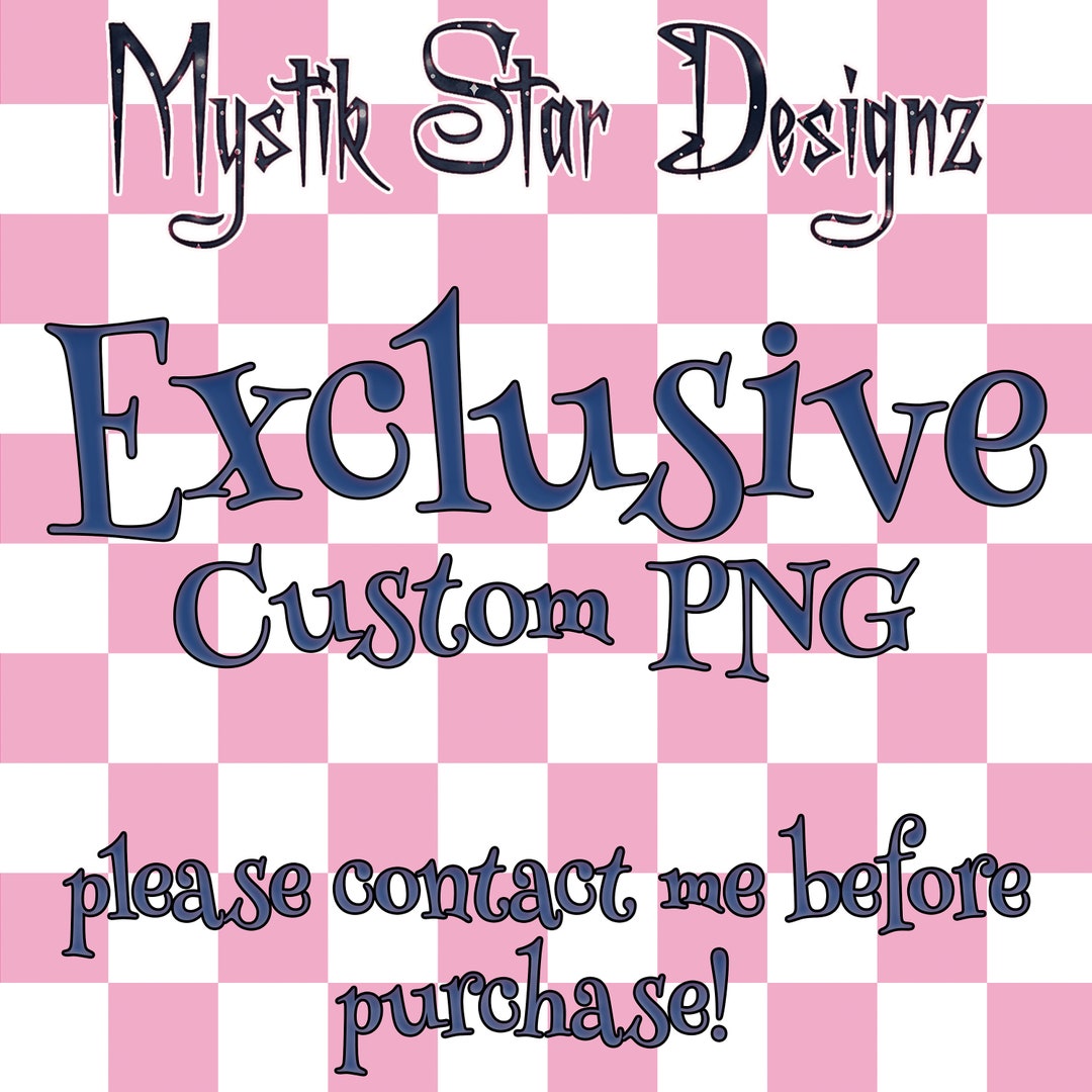 Exclusive Custom PNG Please Contact Me Before Purchasing - Etsy