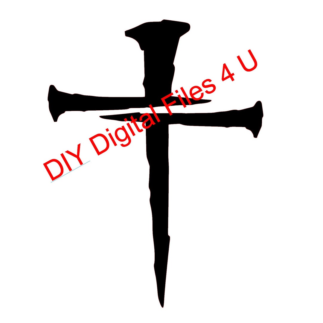 Christian 3 Nails Cross Jesus Crucified Svg Digital File Cricut ...