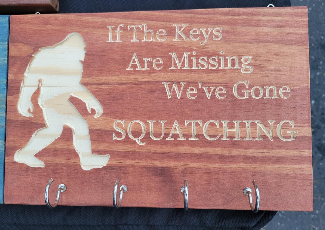 SVG File ONLY If Keys Are Missing Gone Squatching Digital File Shapeoko ...