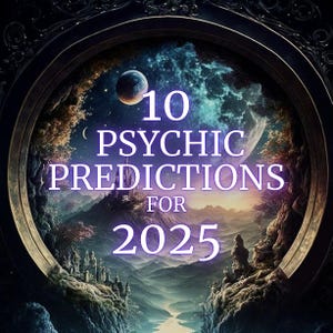10 Psychic Predictions for 2025 | Psychic Prediction | 2025 Tarot Reading | Love Predictions ...