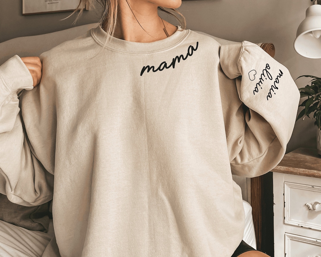 Custom Mama Sweatshirt With Name On Sleeve Personalized Mom Sweatshirt