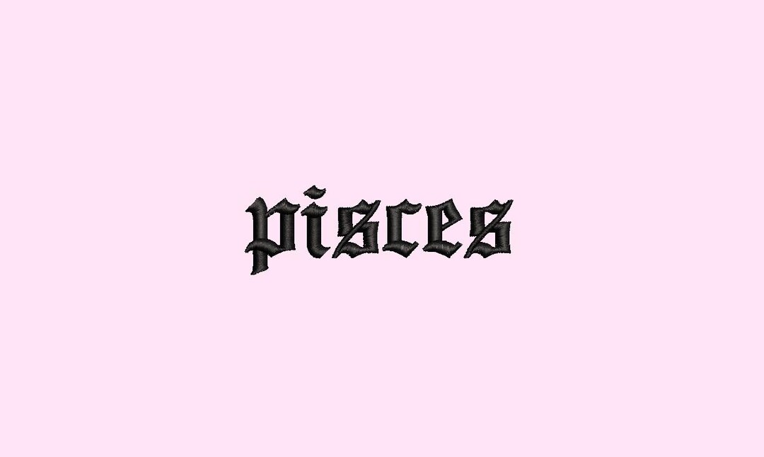 Pisces | Zodiac Blackletter Old English Digital Embroidery Machine ...