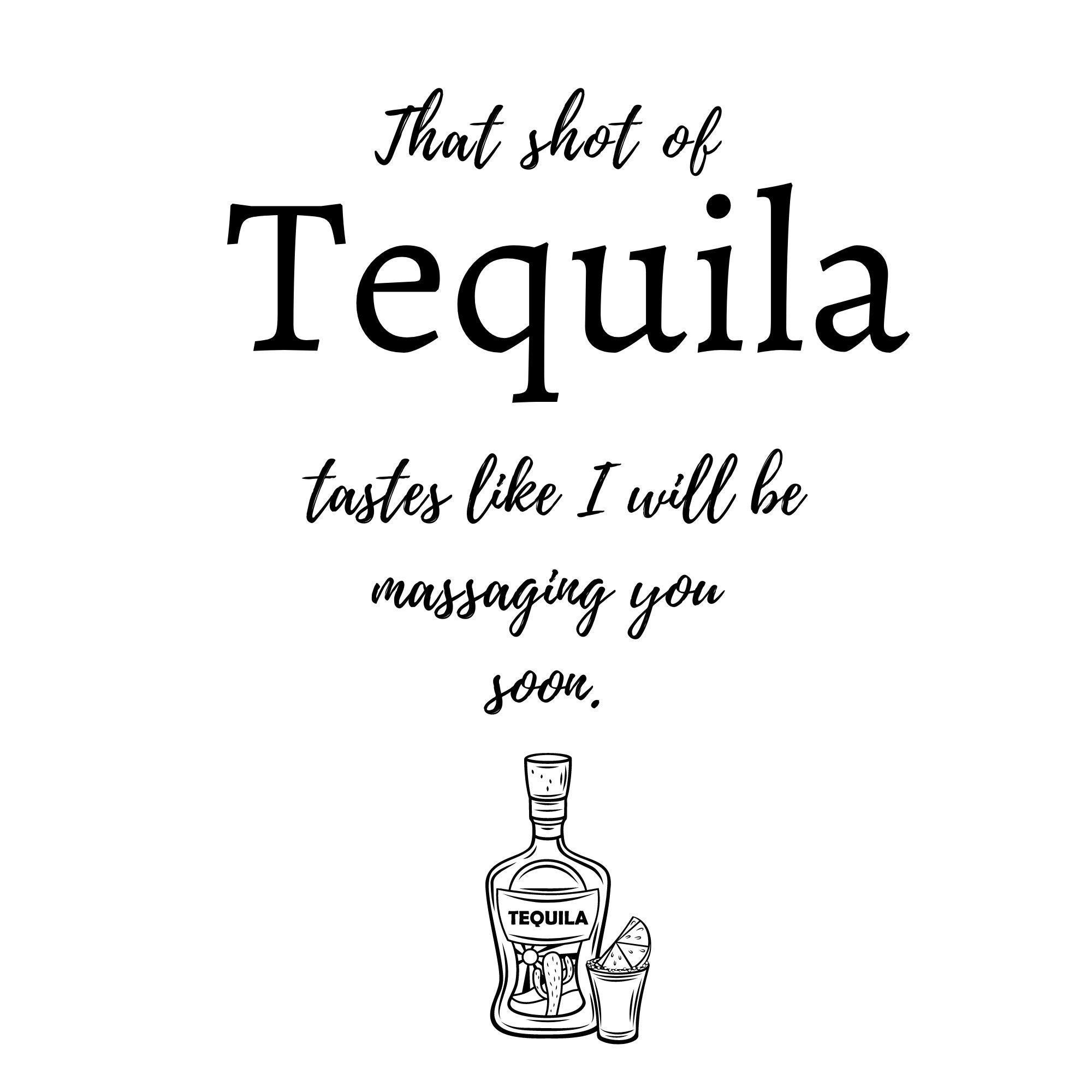 Tequila, Motivational Quotes, Quote Wall Art, Inspirational Quotes ...