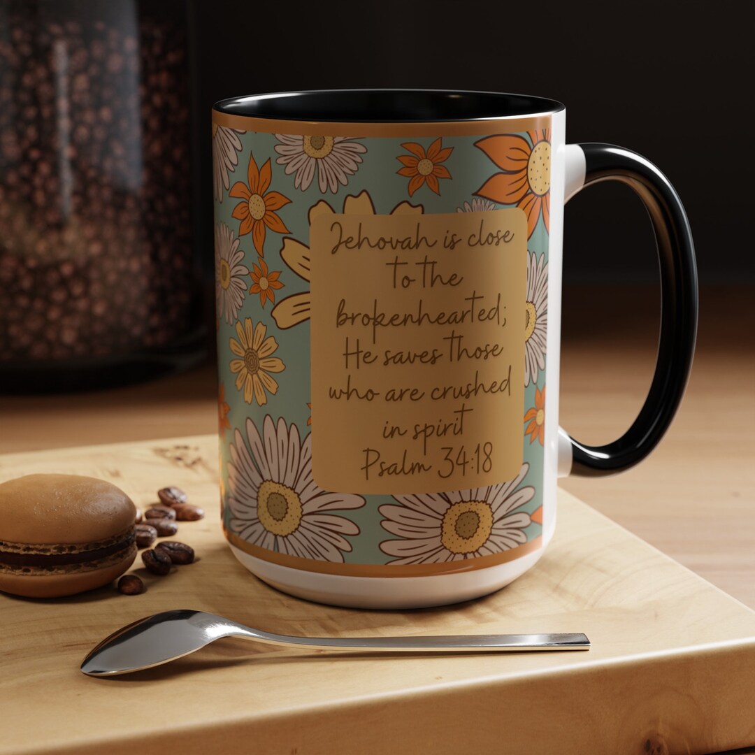 Gift for Grieving Christian, JW Mug, JW Gifts, Psalm 34:18 Mug, Gift ...