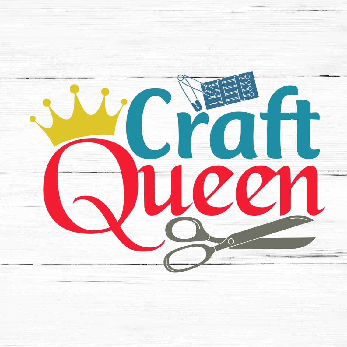 Craft Queen SVG, Craft Queen PNG, Craft Queen Design Files, Craft Queen ...
