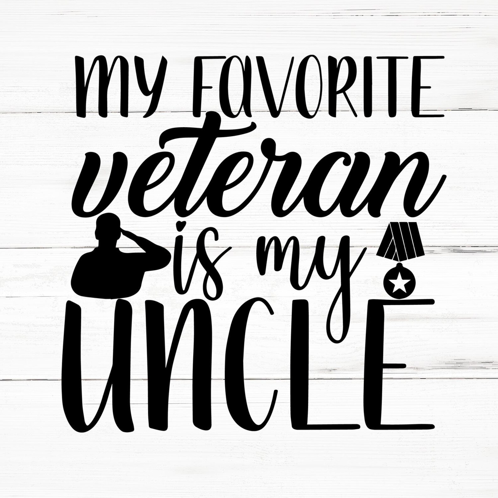 My Favorite Veteran is My Uncle SVG, My Favorite Veteran is My Uncle ...